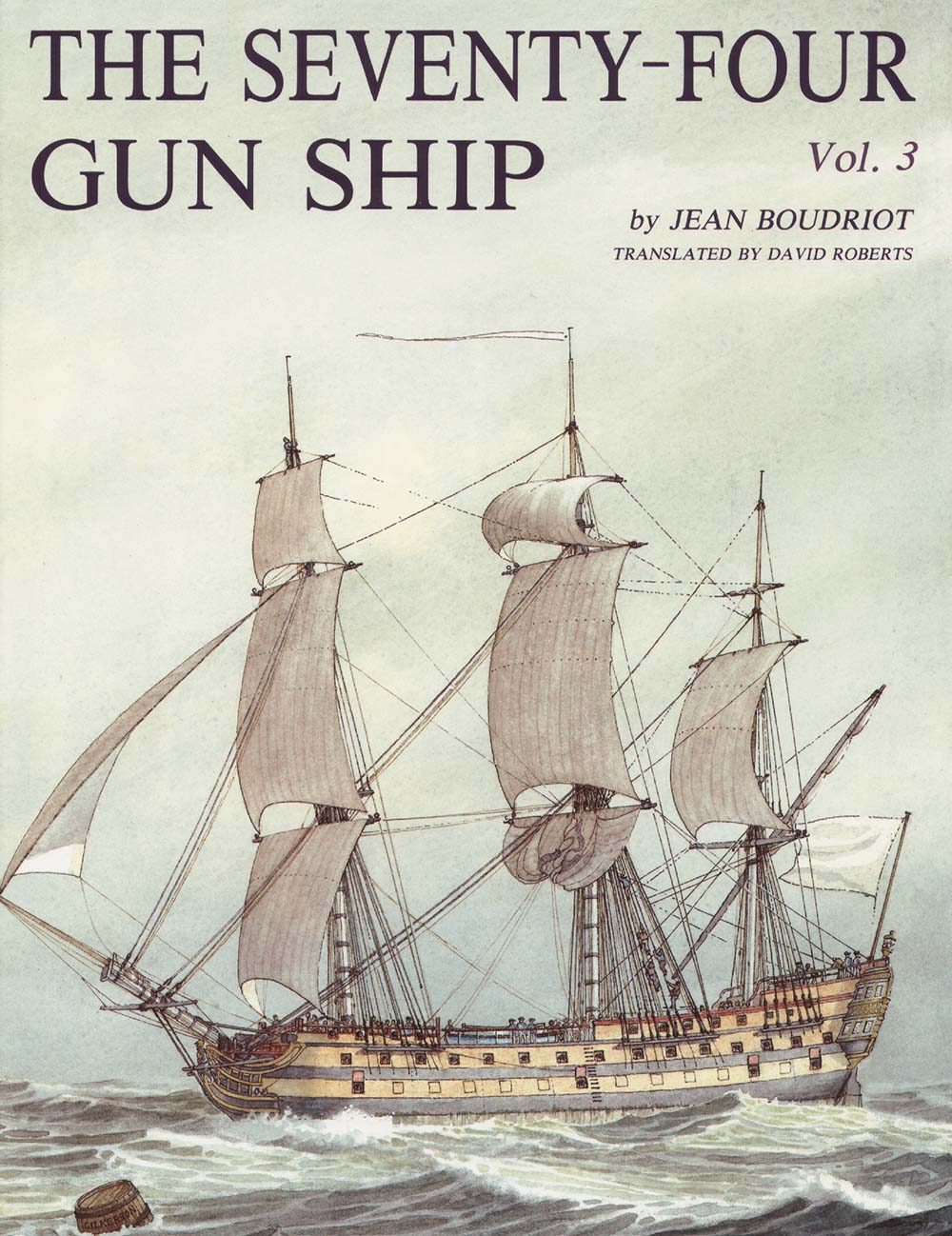 The 74 gun ship. Том 3. Рангоут, такелаж, паруса. ANC030 издательства ...
